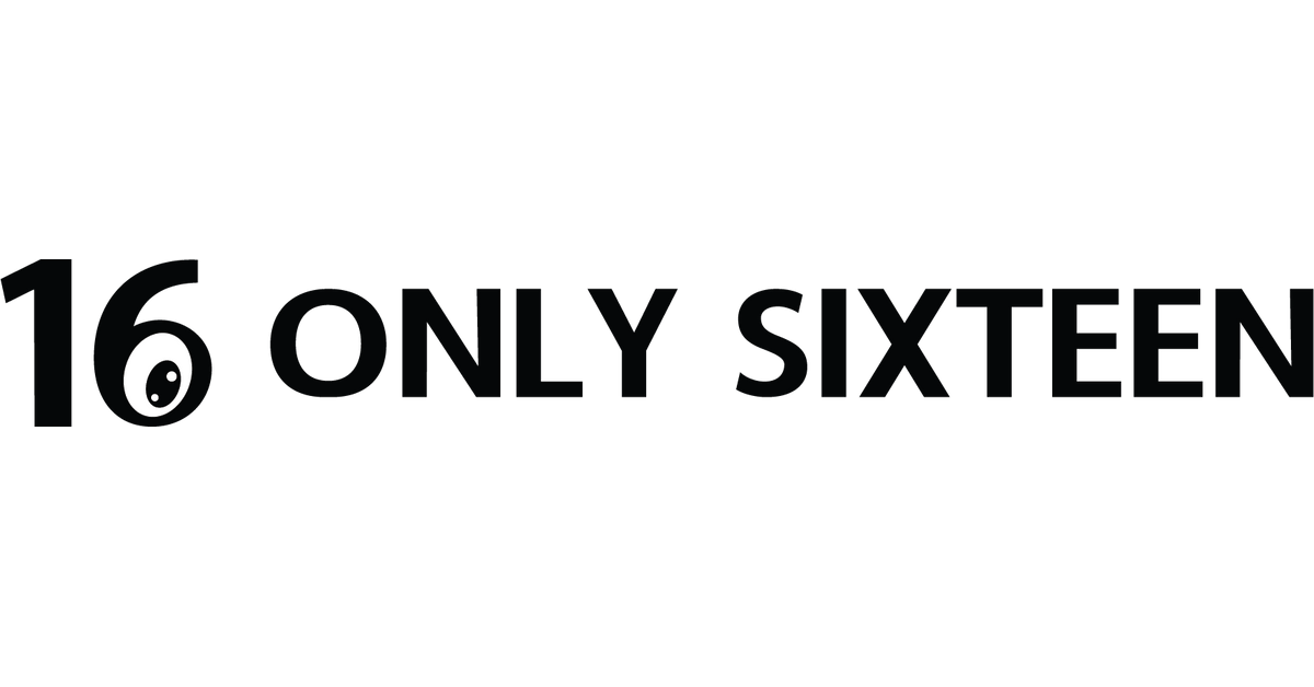 16 Only Sixteen